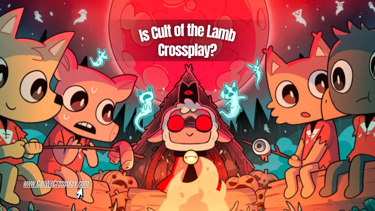 Is Cult of the Lamb Crossplay or You Lead as The Only G.O.A.T.!!!